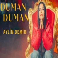 Aylin Demir - Duman Duman – Music Platform | BLUE.AZ